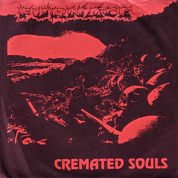 MEMORIES OF A FORGOTTEN PAST: Furnace – Cremated Souls (7'' EP 1992)
