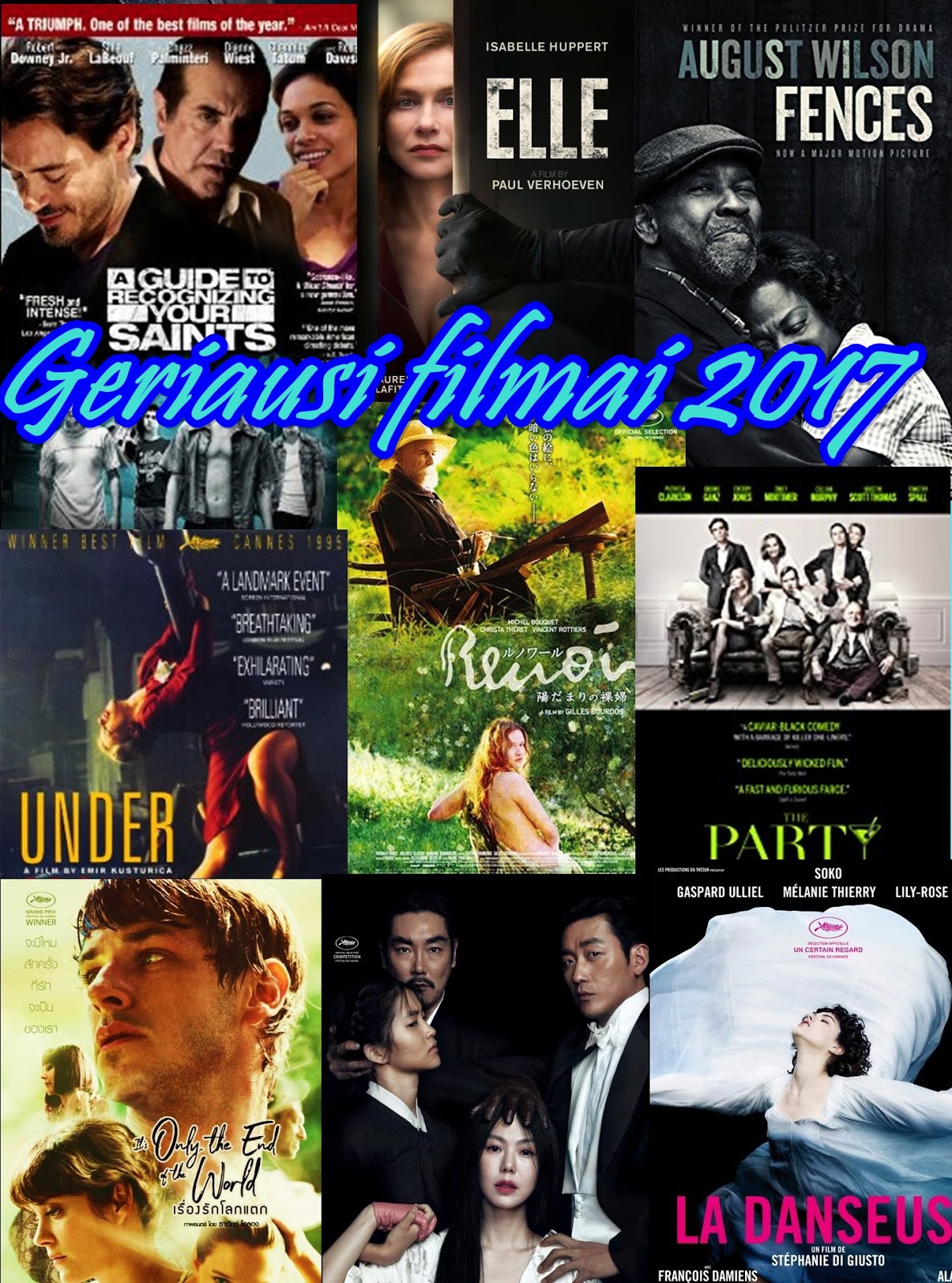 Maištinga siela: Geriausi filmai, matyti 2017 metais (sąrašas)