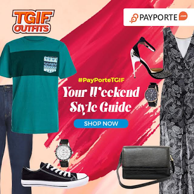 Get your weekend outfits at the PayPorte TGIF Store