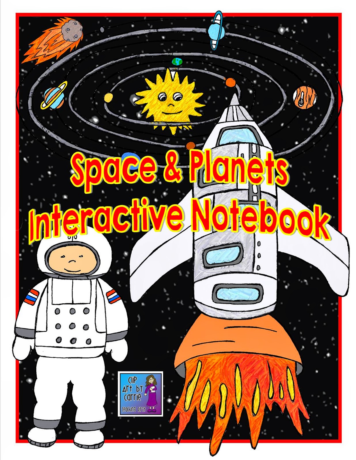 Clip Art by Carrie Teaching First: Space and Planets Interactive Notebook