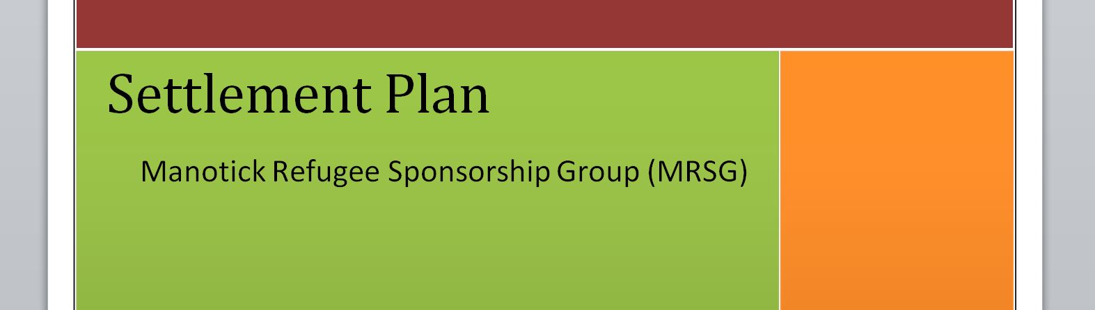 Manotick Refugee Sponsorship Group: The Settlement Plan