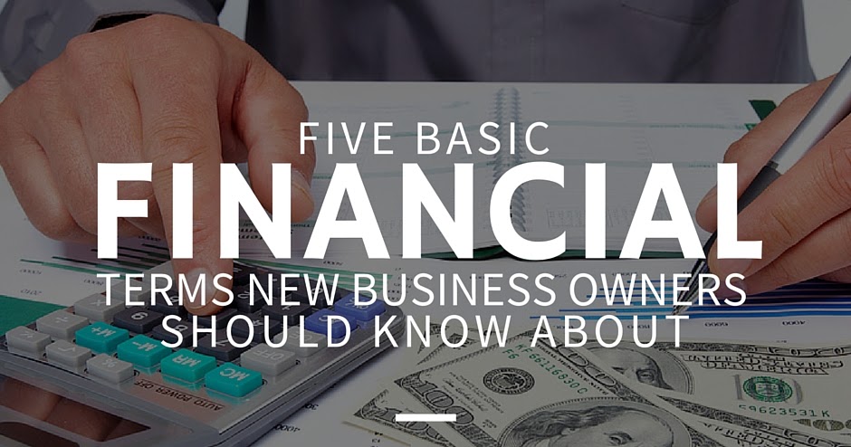 5 Basic Financial Terms New Business Owners Should Know About ...