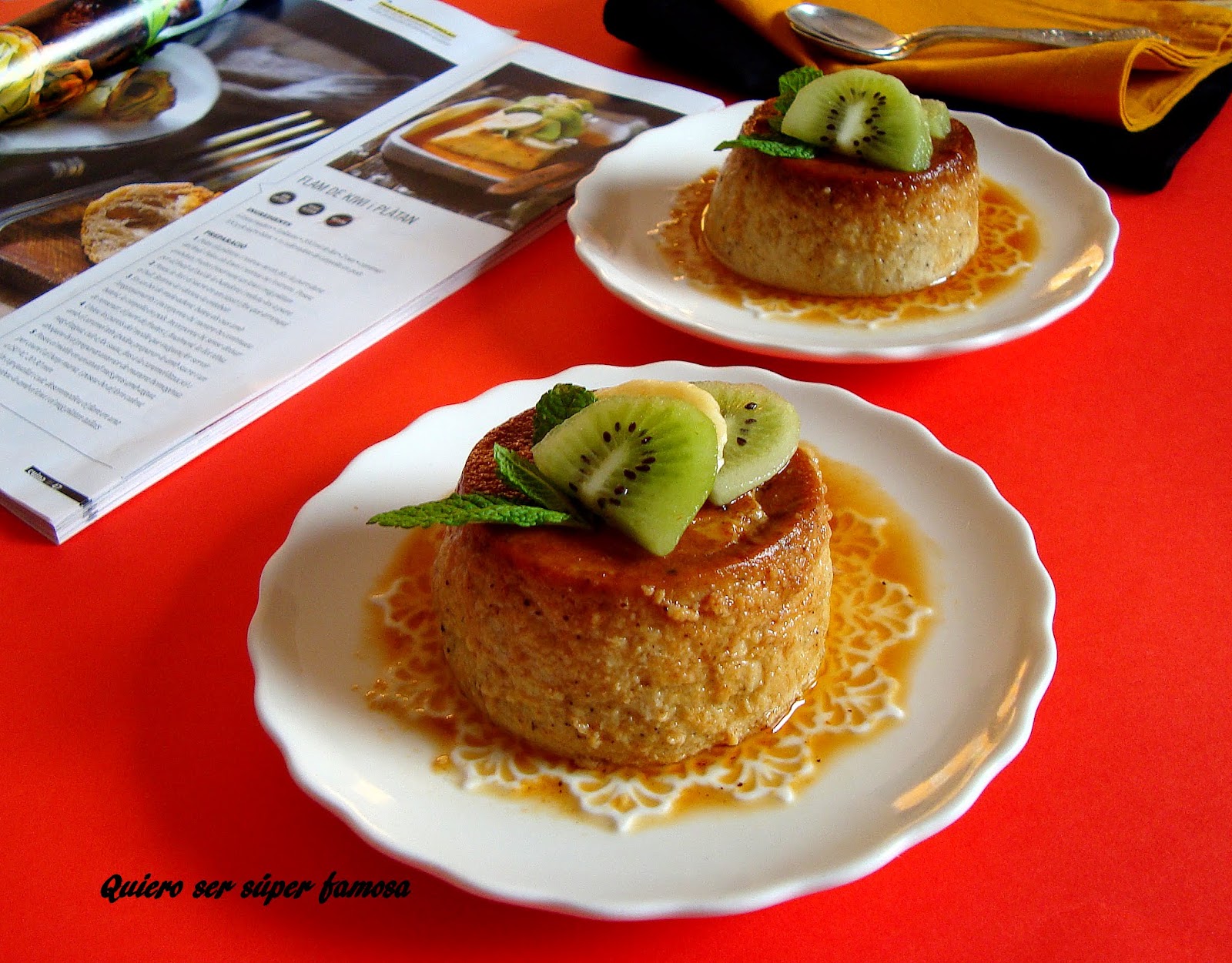 QUIERO SER SÚPER FAMOSA: Flan de kiwi y plátano