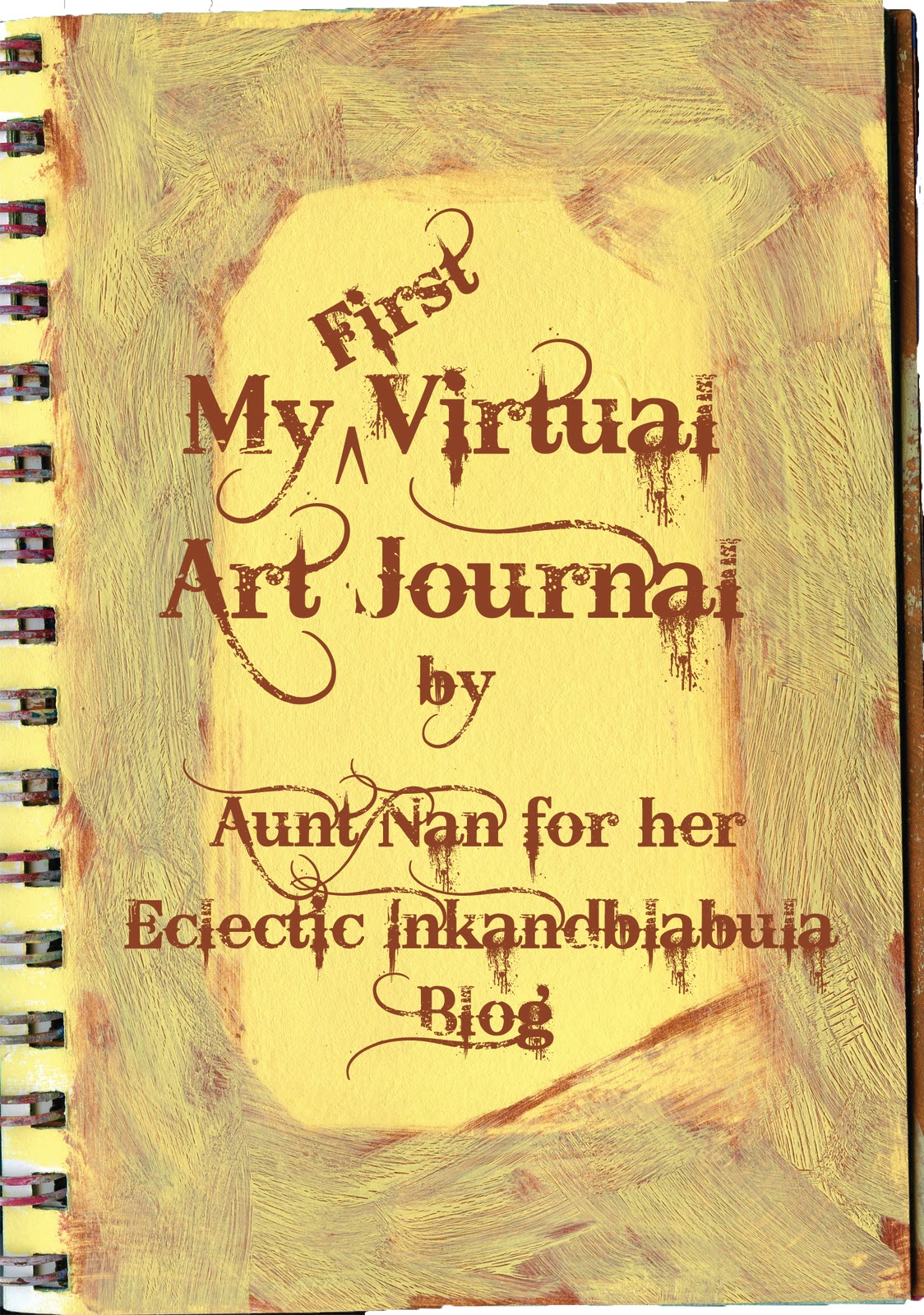 Aunt Nan's Eclectic Inkandblabula: Virtual Art Journaling is Fun, But ...