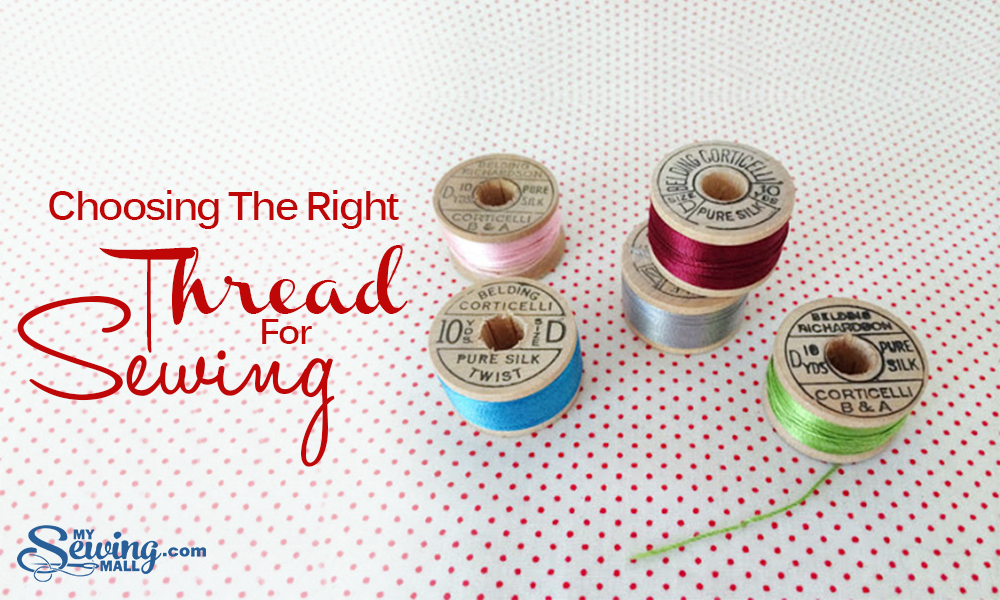 Choosing The Right Thread For Sewing