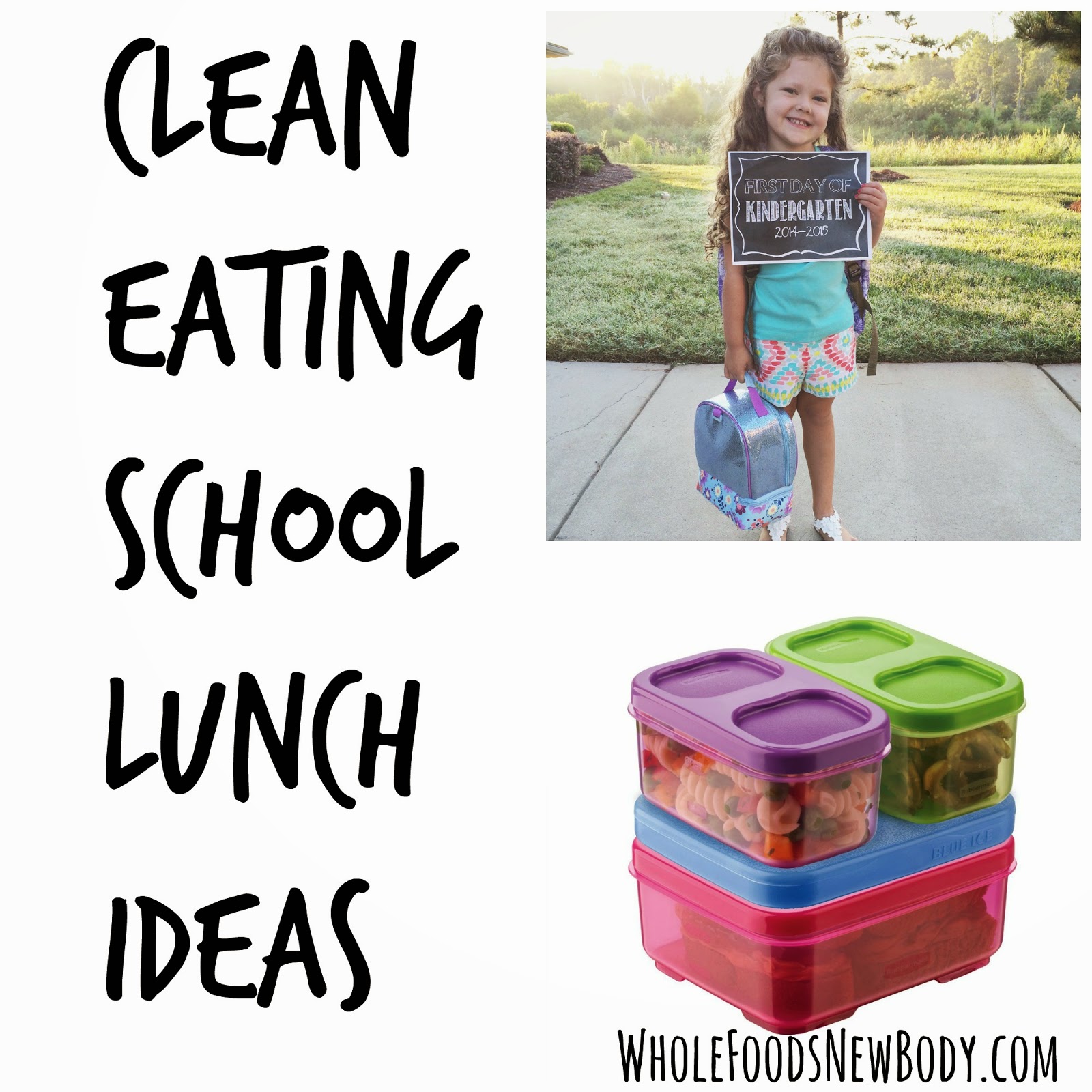 Whole Foods New Body: Clean Eating Kids Lunch Ideas