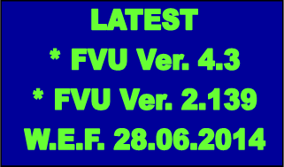 Latest RPU Ver. 4.0 replaced with FVU 4.3 and 2.139 Ver. w.e.f. 28.06. ...