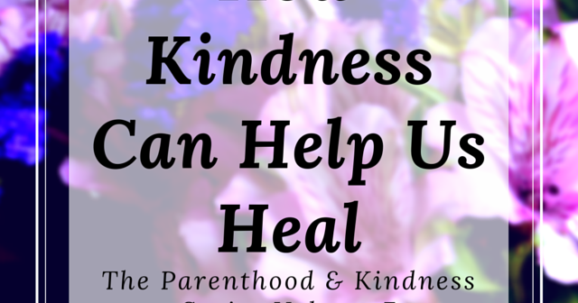 Collecting Moments: How Kindness Can Help Us Heal