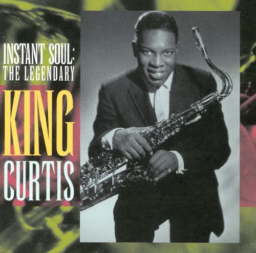 FROM THE VAULTS: King Curtis born 7 February 1934