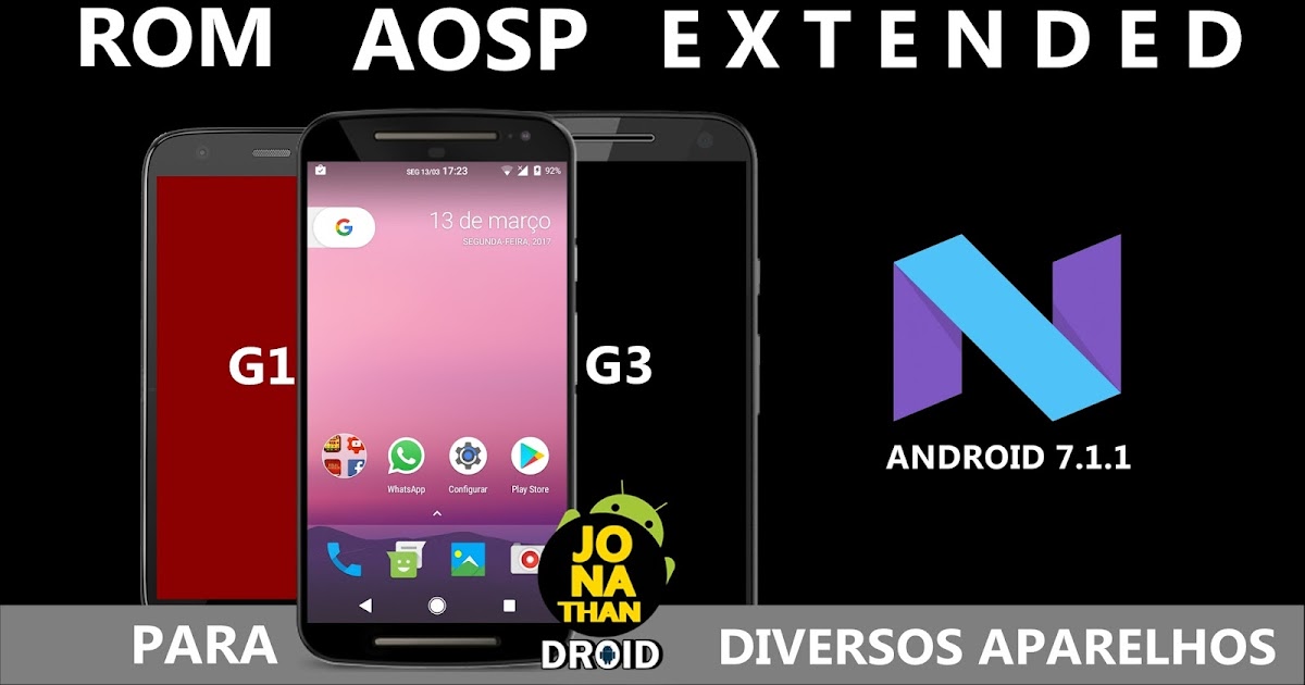 ROM - AOSP Extended - Android 7.1.1 Nougat - E1, E2, G1, G2, G3, G4, X2 ...