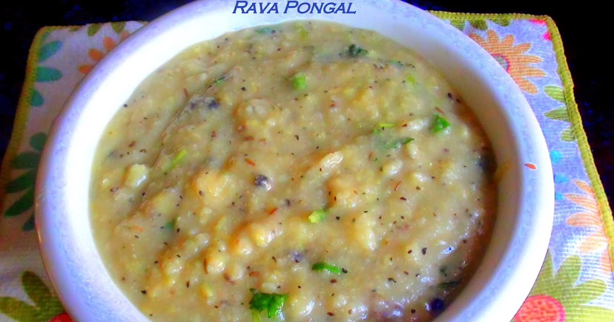 410: Bombay Rava Pongal/ Suji Pongal | Madappalli - Temple's Kitchen