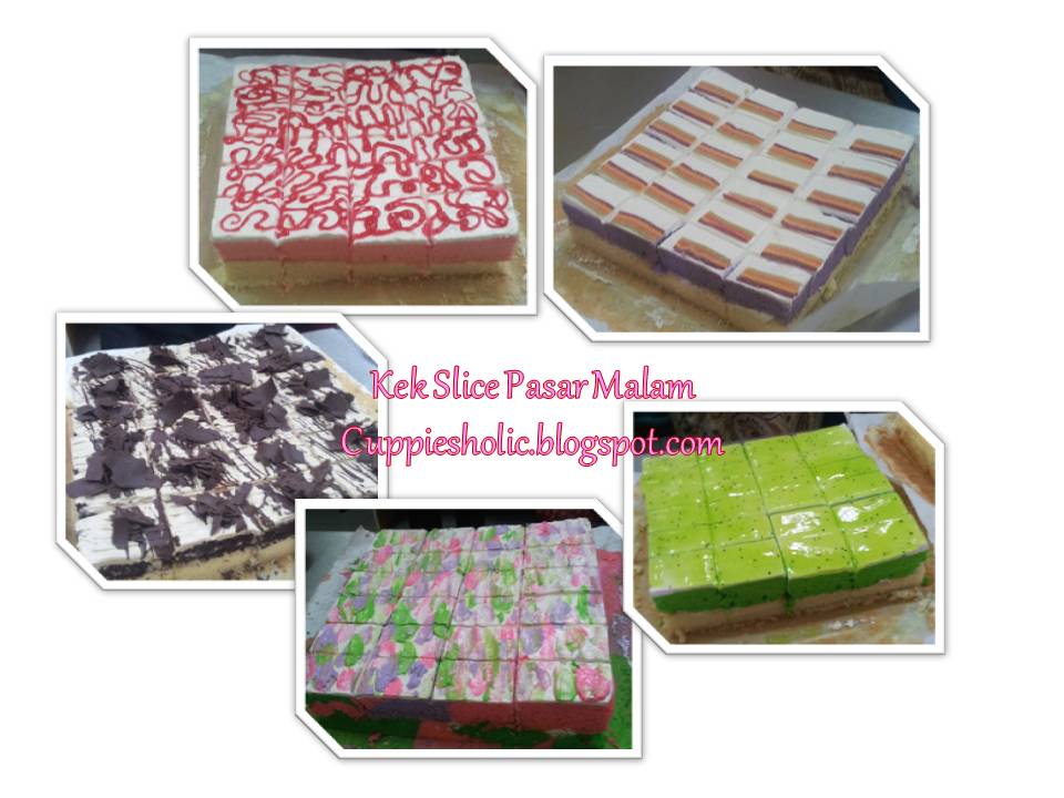 cuppiesholic: Koleksi Kek Slice Ekonomi..