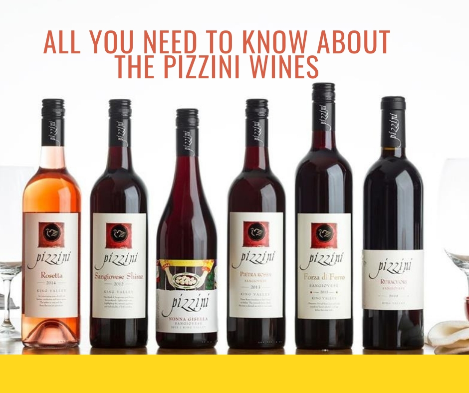 All you Need to Know About the Pizzini Wines
