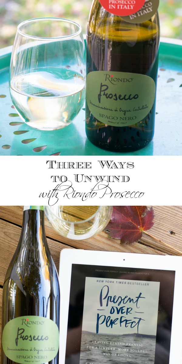 Three Ways to Unwind with Riondo Prosecco #sponsored - The Kitchen Wife