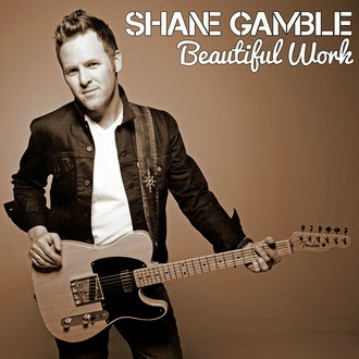 Music Monday: Beautiful Work by Shane Gamble