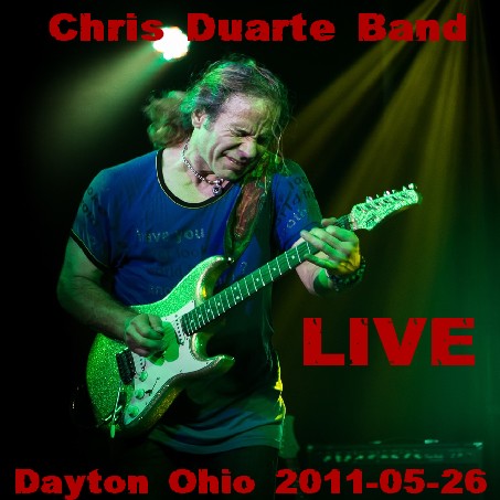 Soundaboard: Chris Duarte Band LIVE Dayton Ohio 2011-05-26