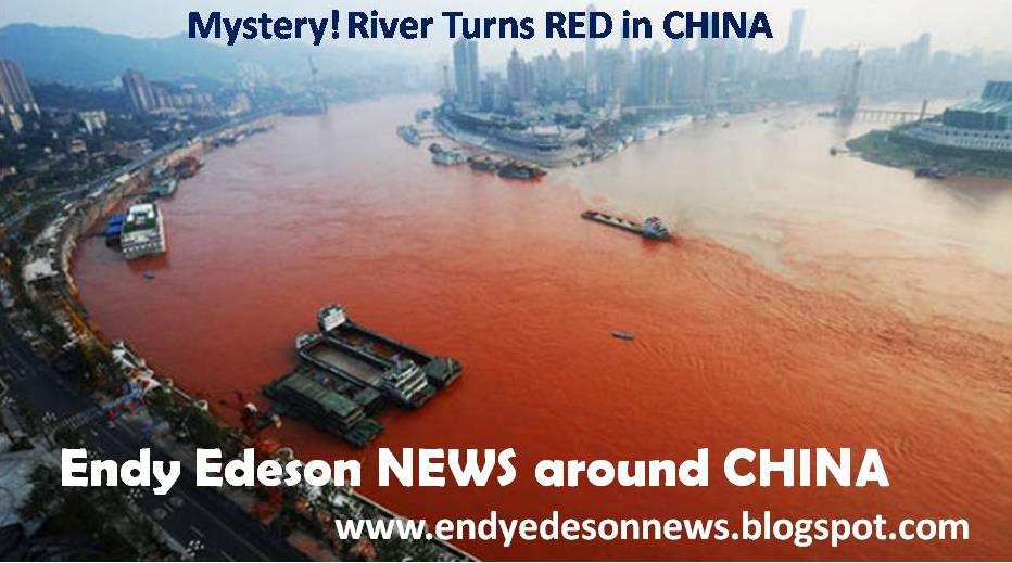 Edeson Online News: Mystery! Chinese River Turns RED!