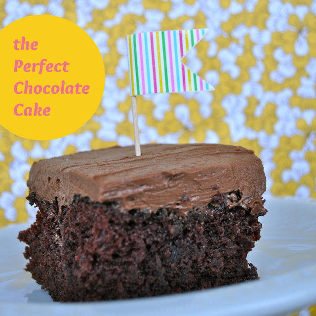 The Perfect Chocolate Cake - Make Life Lovely
