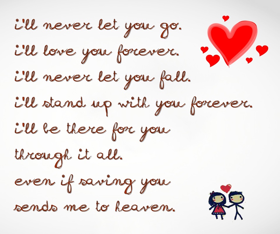 Picture Quotes 2 Share: I'll Never Let You Go