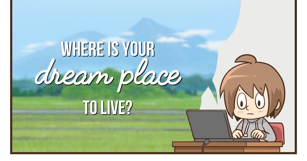 Where Is Your Dream Place To Live?