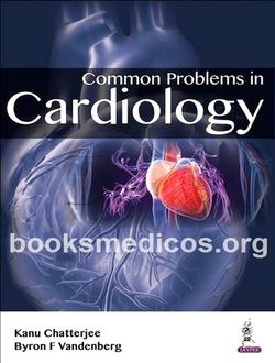 Common Problems in Cardiology, Kanu Chatterjee | booksmedicos