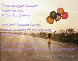Harapan hidup ini: jangan pernah berhenti berharap