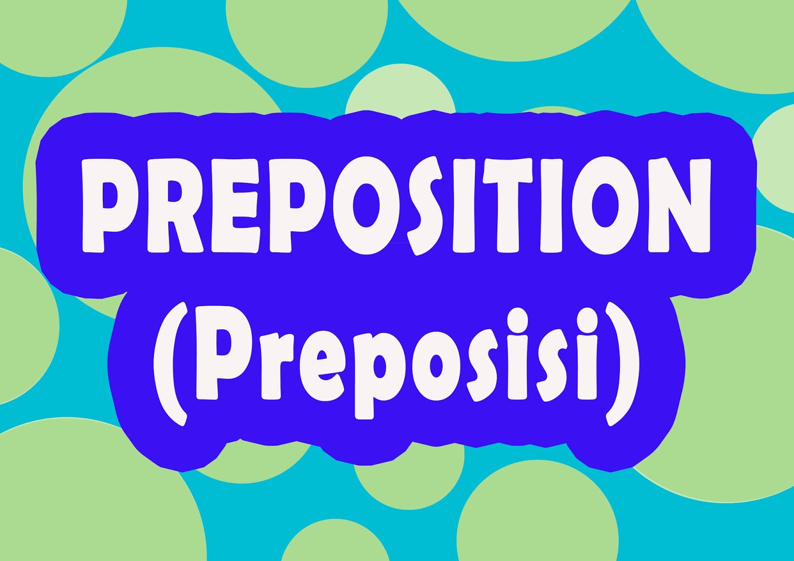 Masterpiece: Apa itu Preposition? Jenis-Jenis Preposition, Contoh, dan ...