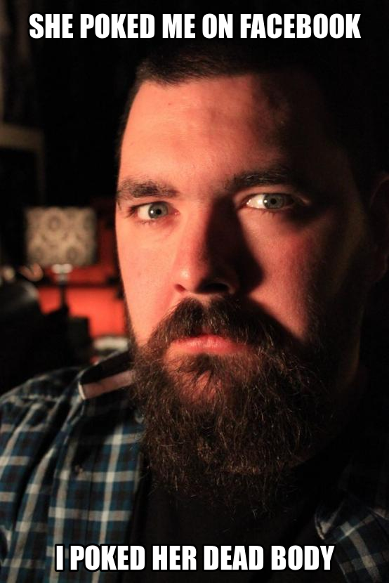 You poked me.I poke you back. War is on!