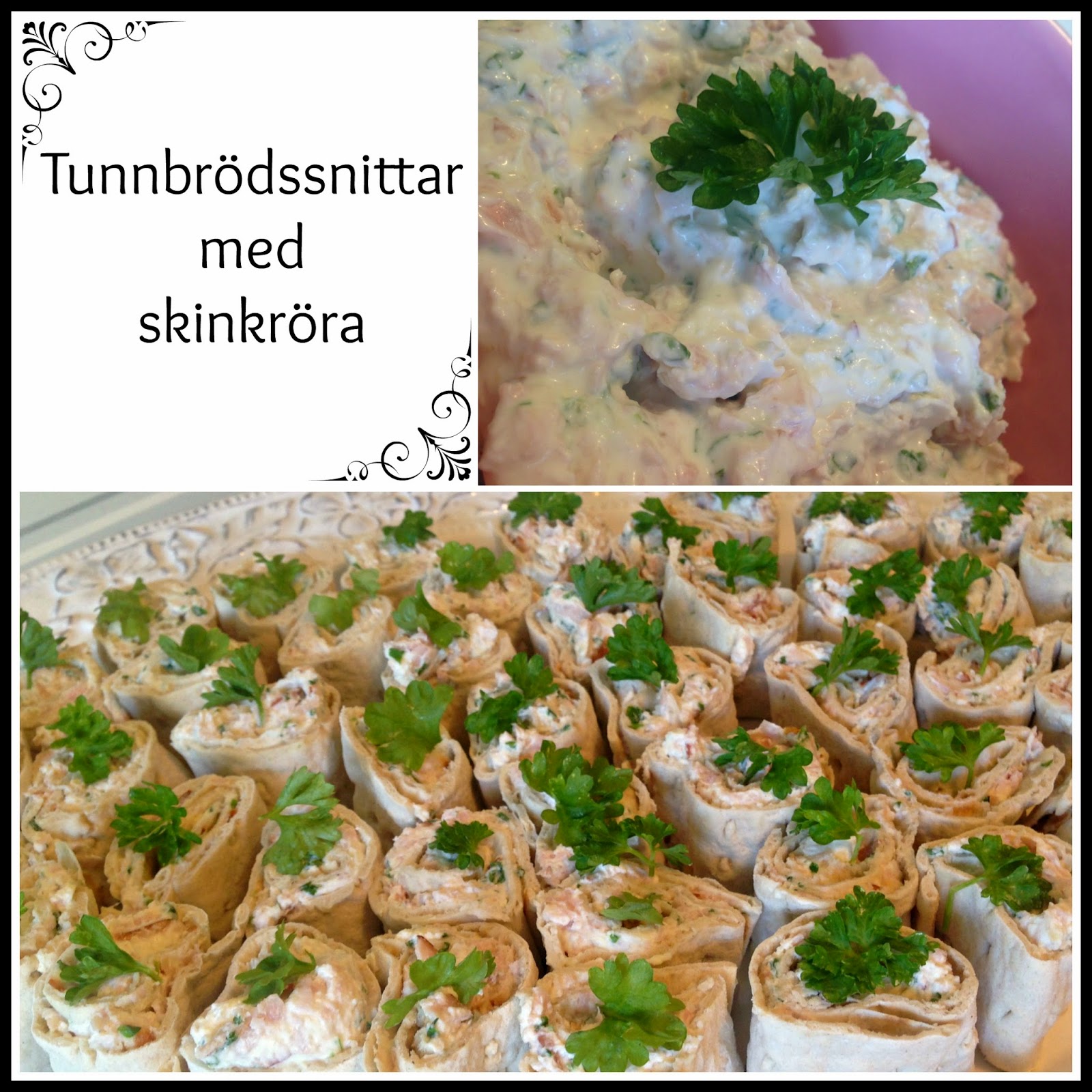 Linda´s Goda: Tunnbrödssnittar med skinkröra