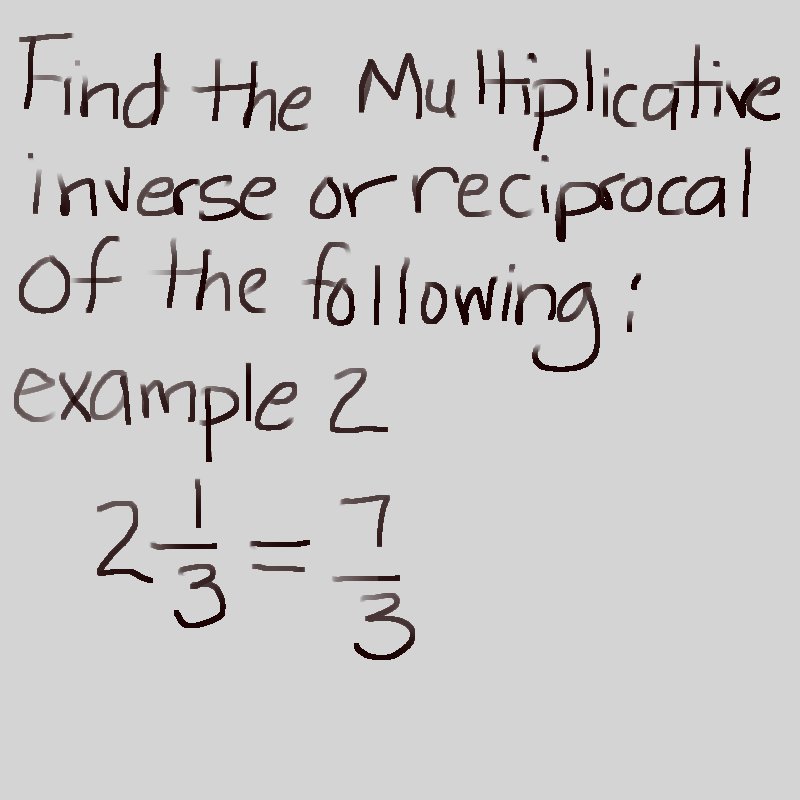JJ's Guide 2 Math: Multiplicative Inverse or Reciprocals