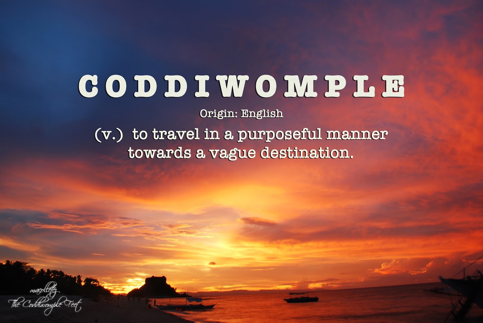Macolletez: The Coddiwomple Feet: EXPANDING A TRAVELER’S VOCABULARY ...