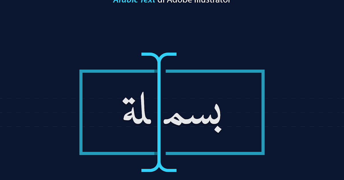 Tutorial Text Arab di Adobe Illustrator - Design Trend 2020
