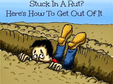 Is Your Life Stuck In A Rut? - Here's How To Get Out Of It - NutButterLuver