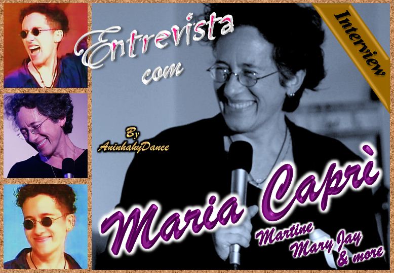 Aninhahy Dance: Entrevista com Maria Caprì (Martine)