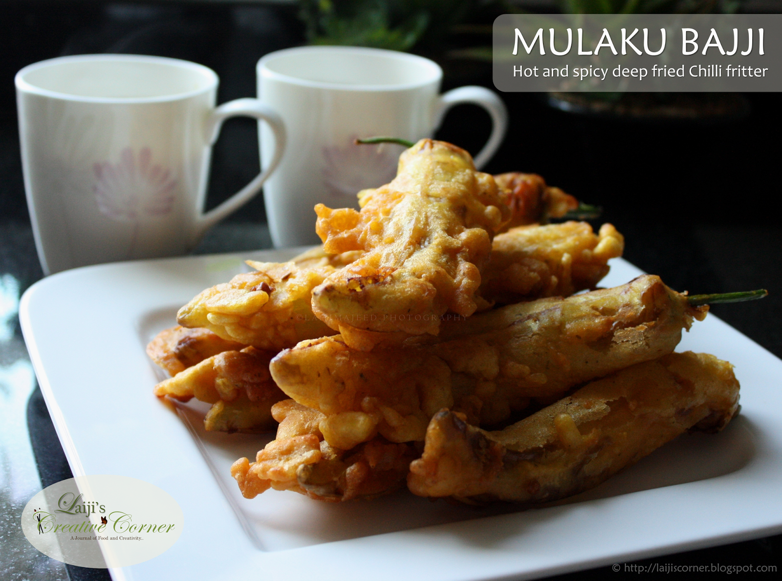 Laiji's Creative Corner: Mulaku Bajji