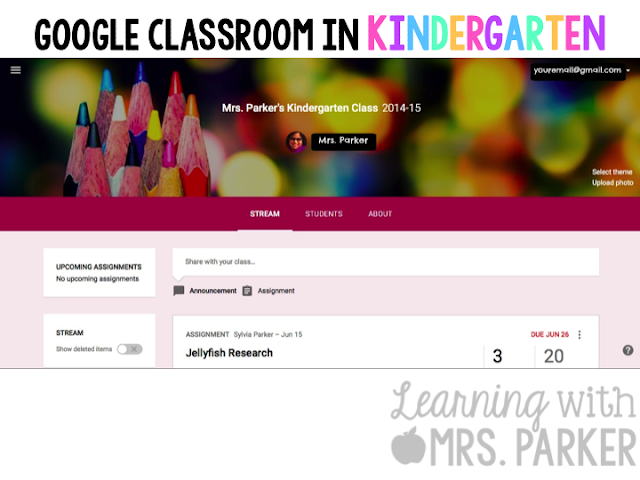 Google Classroom in Kindergarten - Learning With Mrs. Parker