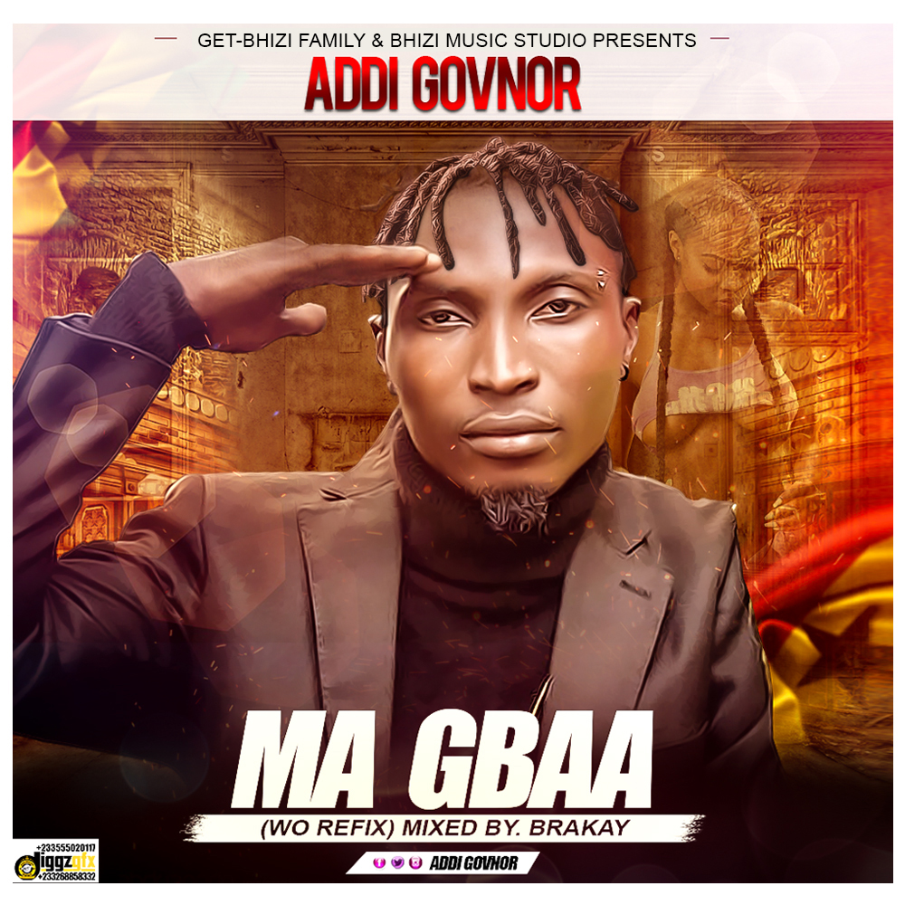 DIGGZ GRAPHIXS HOME: ADDI GOVNOR #MA GBAA# (WO COVER) MIXED BY. BRAKAY