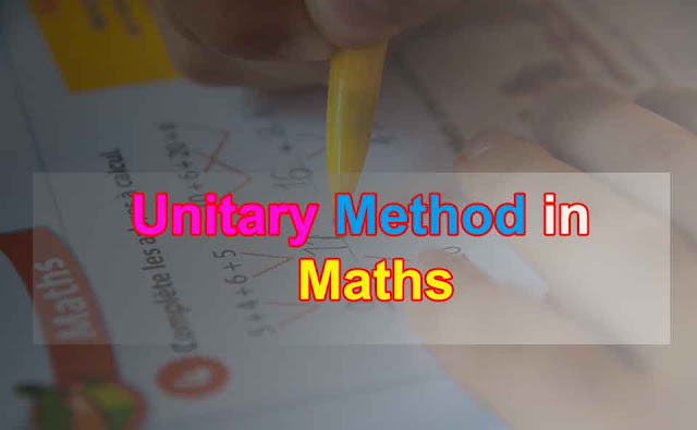 Unitary Method in Maths: Basic Concept | Formula | Example | Problems ...