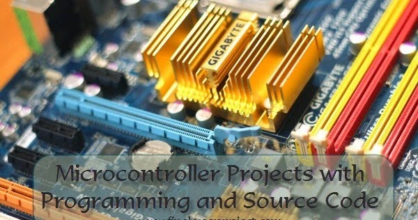Free Final Year Projects Microcontroller Projects With Programming 8238