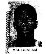 What the Hell Happened to...Mal Graham?