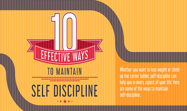 10 Effective Ways to Maintain Self Discipline #infographic - Visualistan