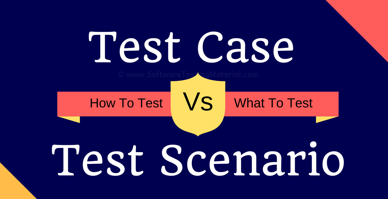 What is the difference between test scenarios, test cases, and test ...