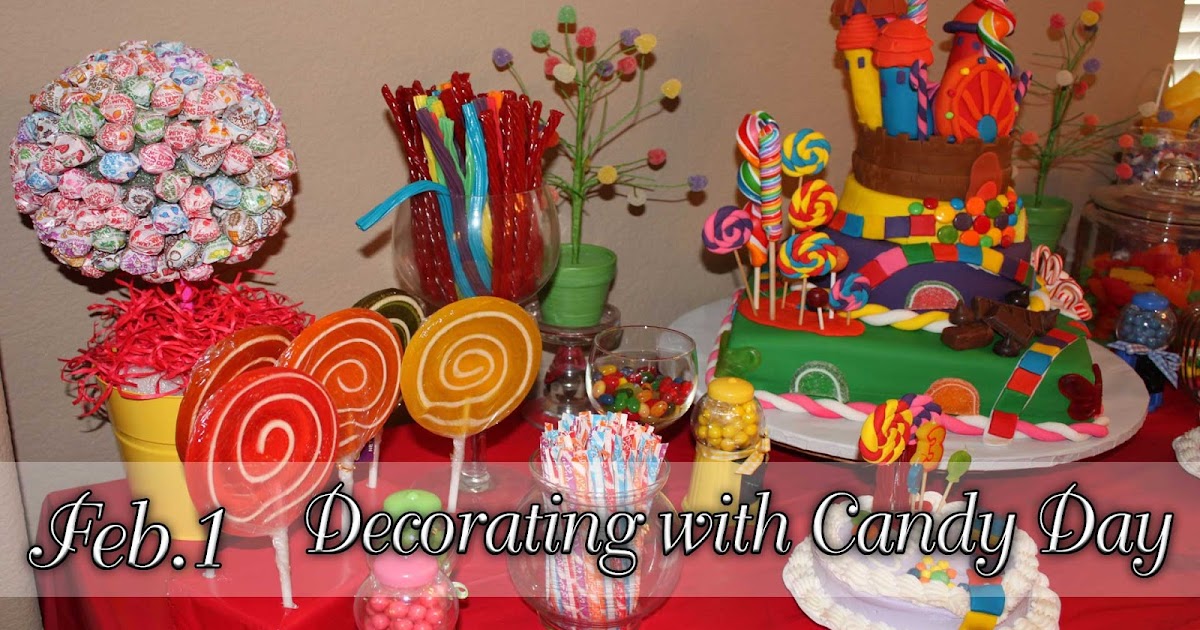 Every Day Is Special: February 1 – Decorating with Candy Day