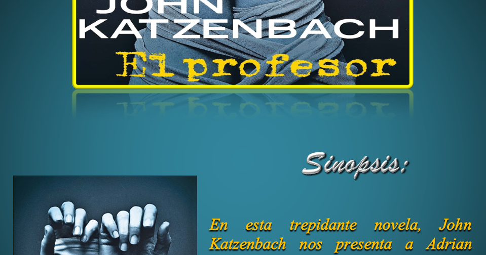 Imagenes: El Profesor - John Katzenbach - Editorial Suma de Letras
