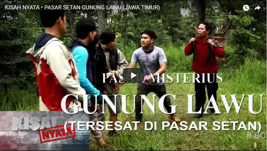 KISAH NYATA MISTERI PASAR SETAN GUNUNG LAWU (JAWA TIMUR) « Nonton Bokep Indonesia