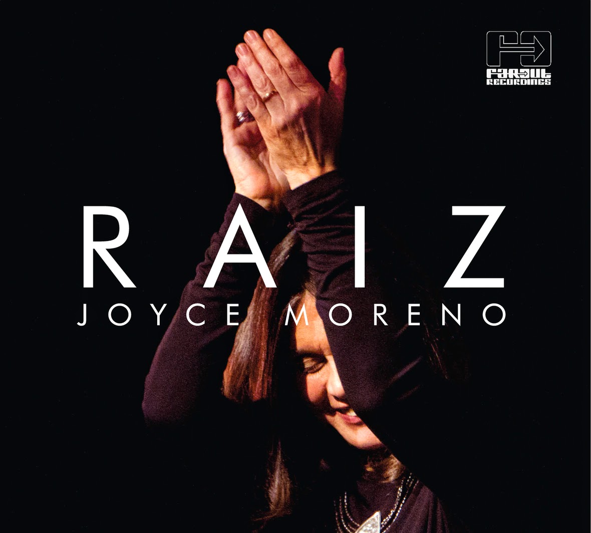 JAZZ CHILL : First Lady of Brazilian Song - Joyce Moreno, Releases "Raiz"