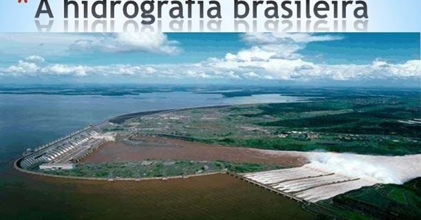 BIBOCA AMBIENTAL : HIDROGRAFIA DO BRASIL - RESUMÃO