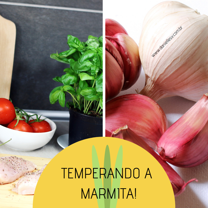 Temperando a Marmita!