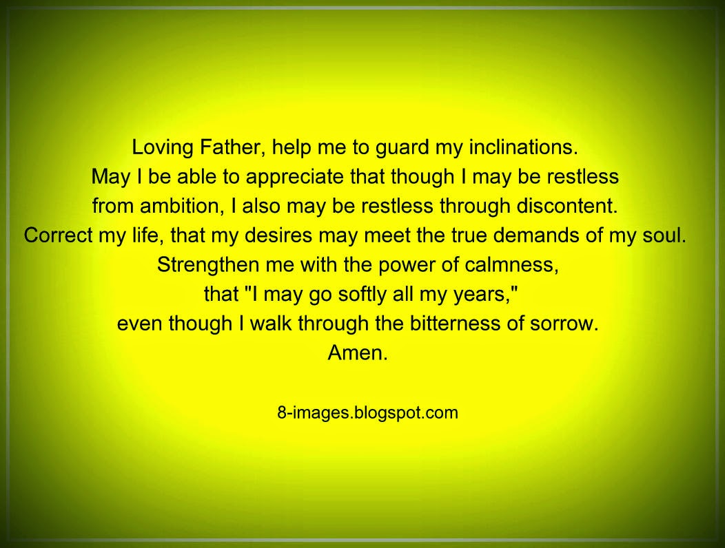 Loving Father, help me to guard my inclinations. May I be able to ...