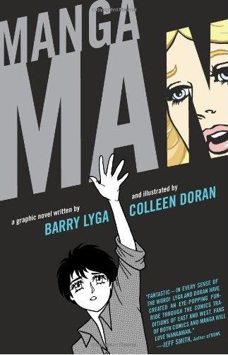 Book Reviews and More: Mangaman - Barry Lyga and Colleen Doran
